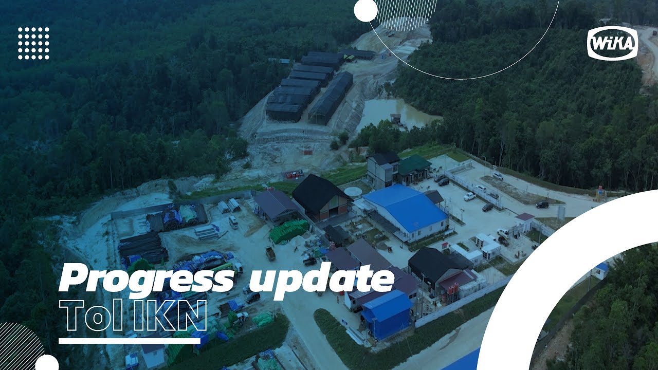 Progress Proyek Konektivitas Jalan Tol IKN KTT Kariangau - Simpang ...