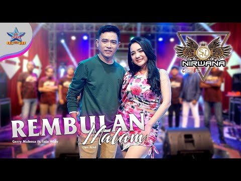 Gerry Mahesa Feat Lala Widy - Rembulan Malam - OM Nirwana Comeback (Official MV) (Instrumental ...