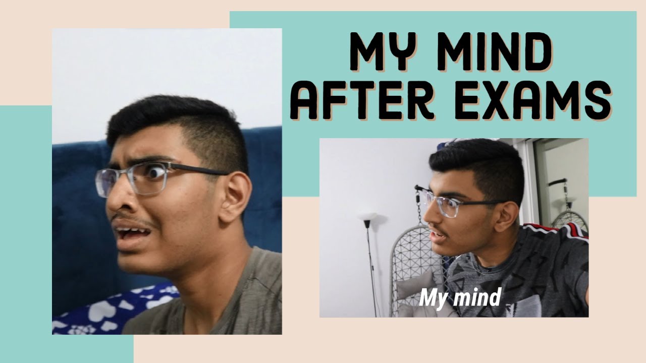 My mind after exam| Steve Vlogz - YouTube