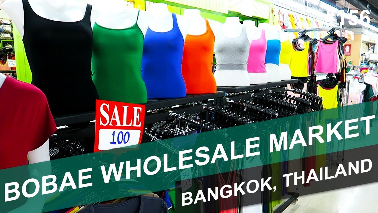 BOBAE WHOLESALE MARKET, BANGKOK, THAILAND - YouTube