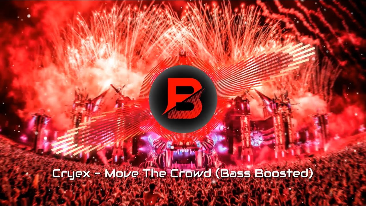 Cryex - Move The Crowd (Bass Boosted) - YouTube