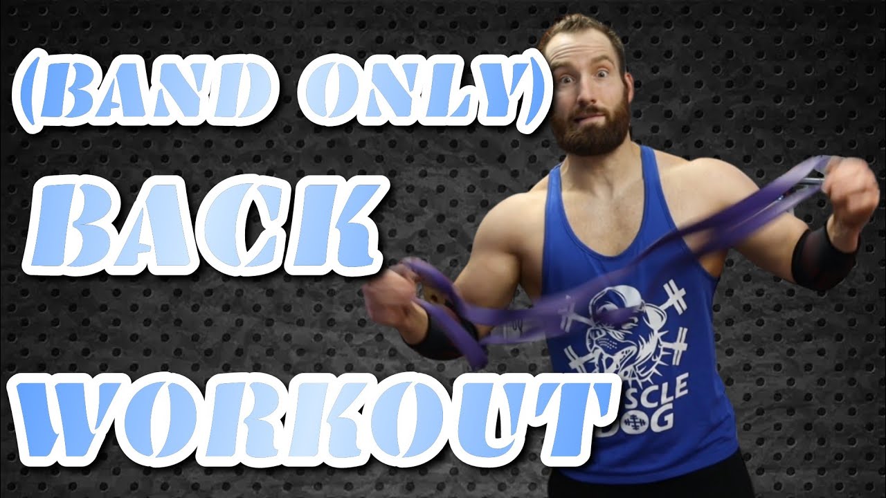 RESISTANCE BANDS (Back Workout) - YouTube