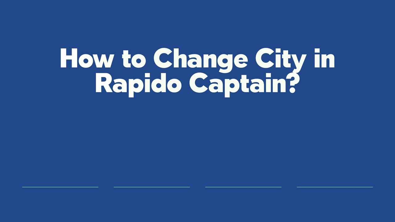 How to Change City in Rapido Captain? - YouTube