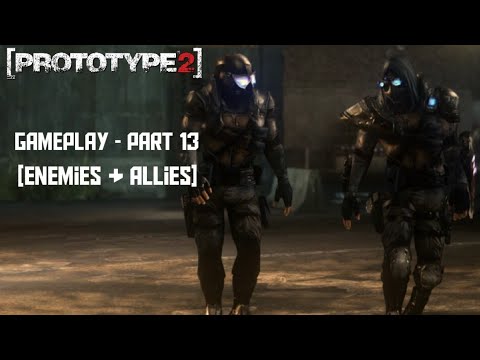 Prototype2 Gameplay - Part 13 [Enemies & Allies] - YouTube