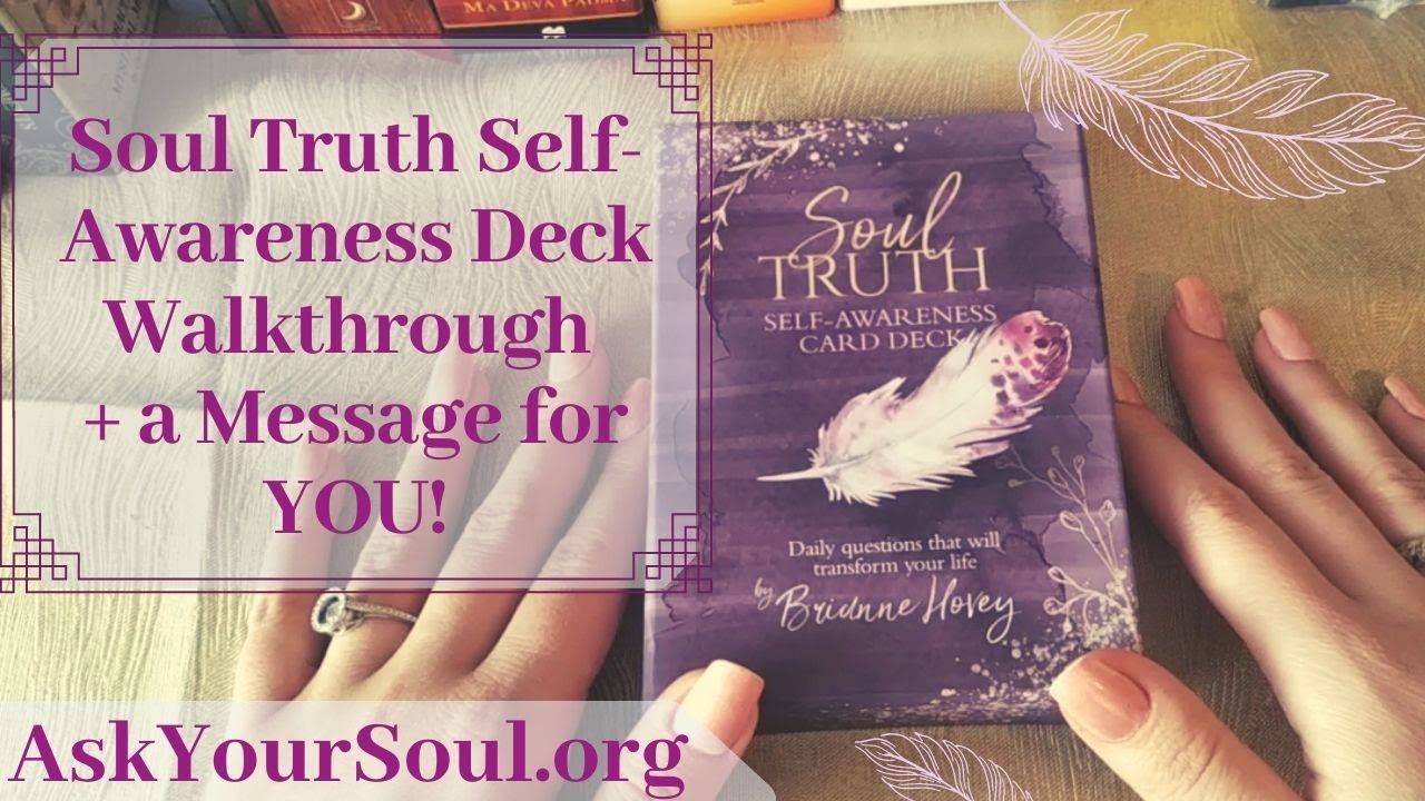 💫Unboxing Soul Truth Self-Awareness Deck & a Message for YOU!💫 - YouTube