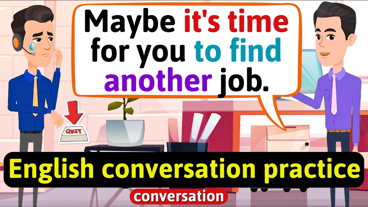 Practice English Conversation to Improve Speaking (Quit your job ...