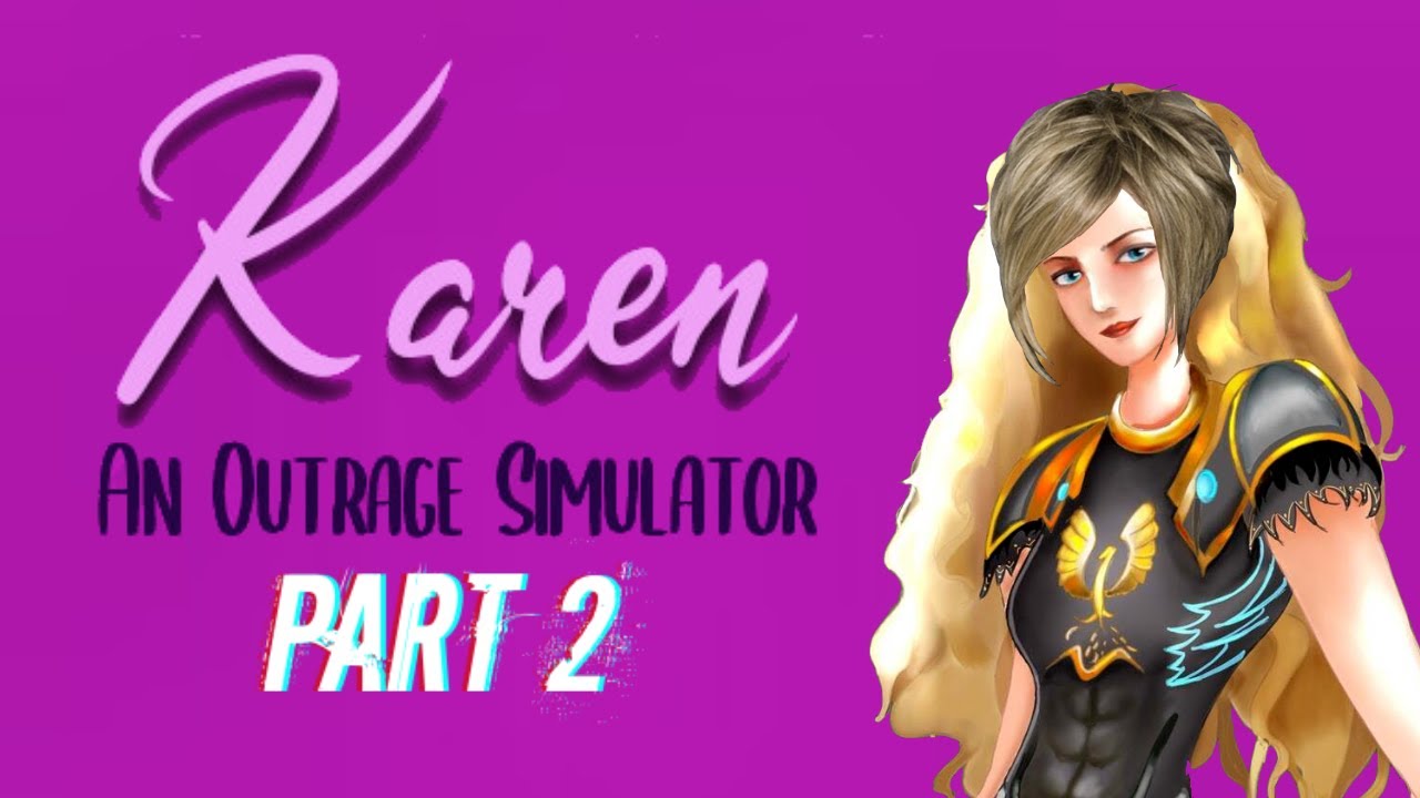 Jupiter Plays Karen An Outrage Simulator Part 2 - YouTube