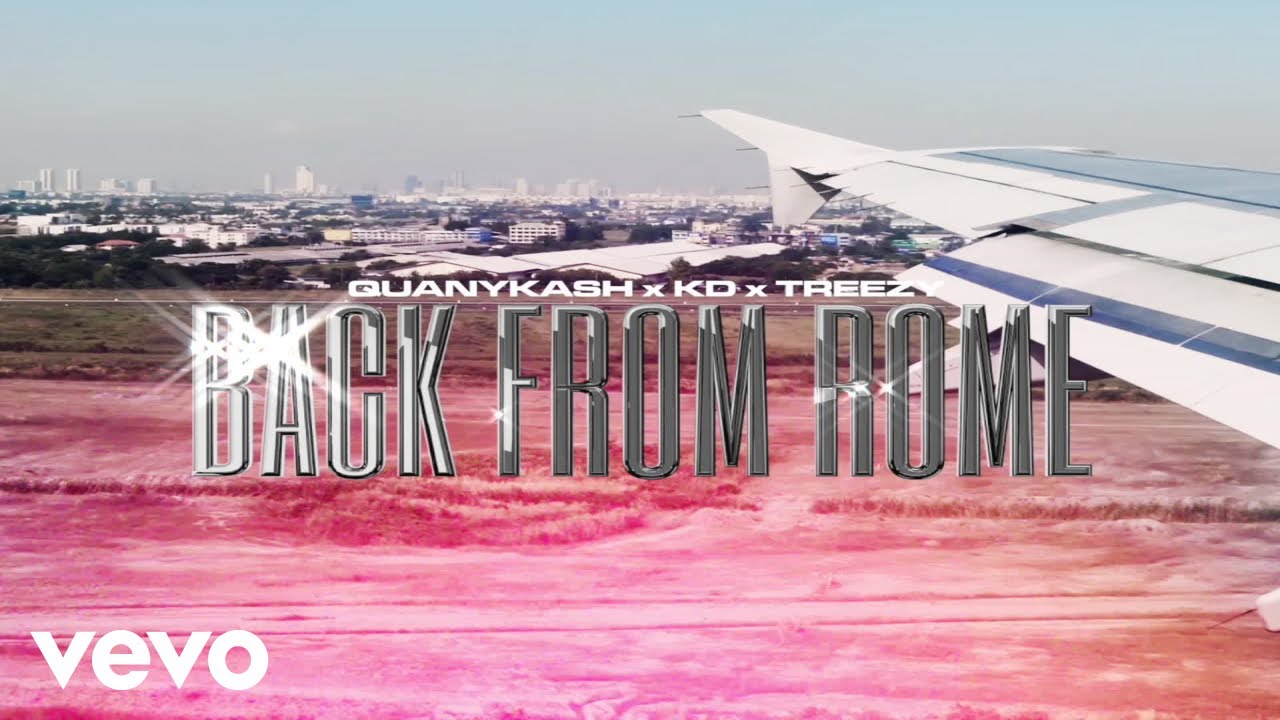 Quany Kash - Back From Rome (Official Music Video) ft. KD, Treezy - YouTube