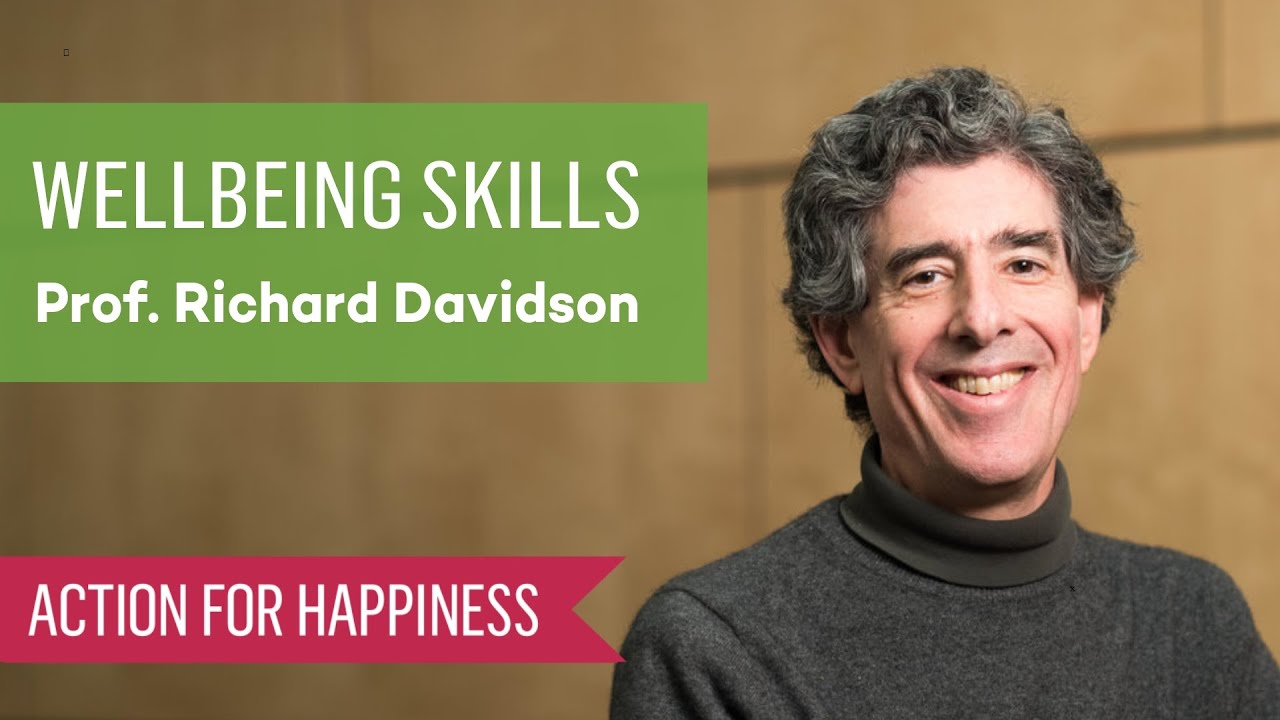 Wellbeing Skills - with Professor Richard Davidson - YouTube
