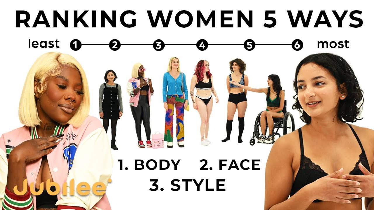Ranking Women By Looks In 5 Ways YouTube