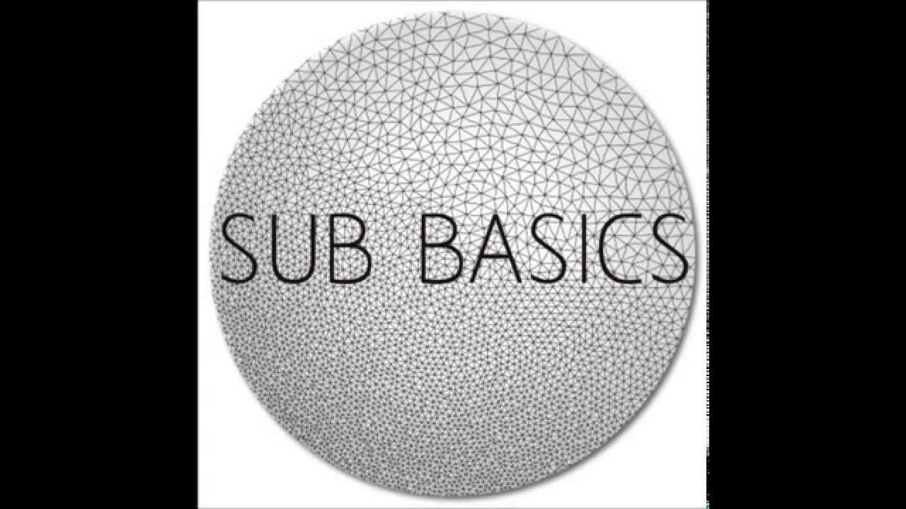 Sub Basics July 2013 mix - YouTube Music