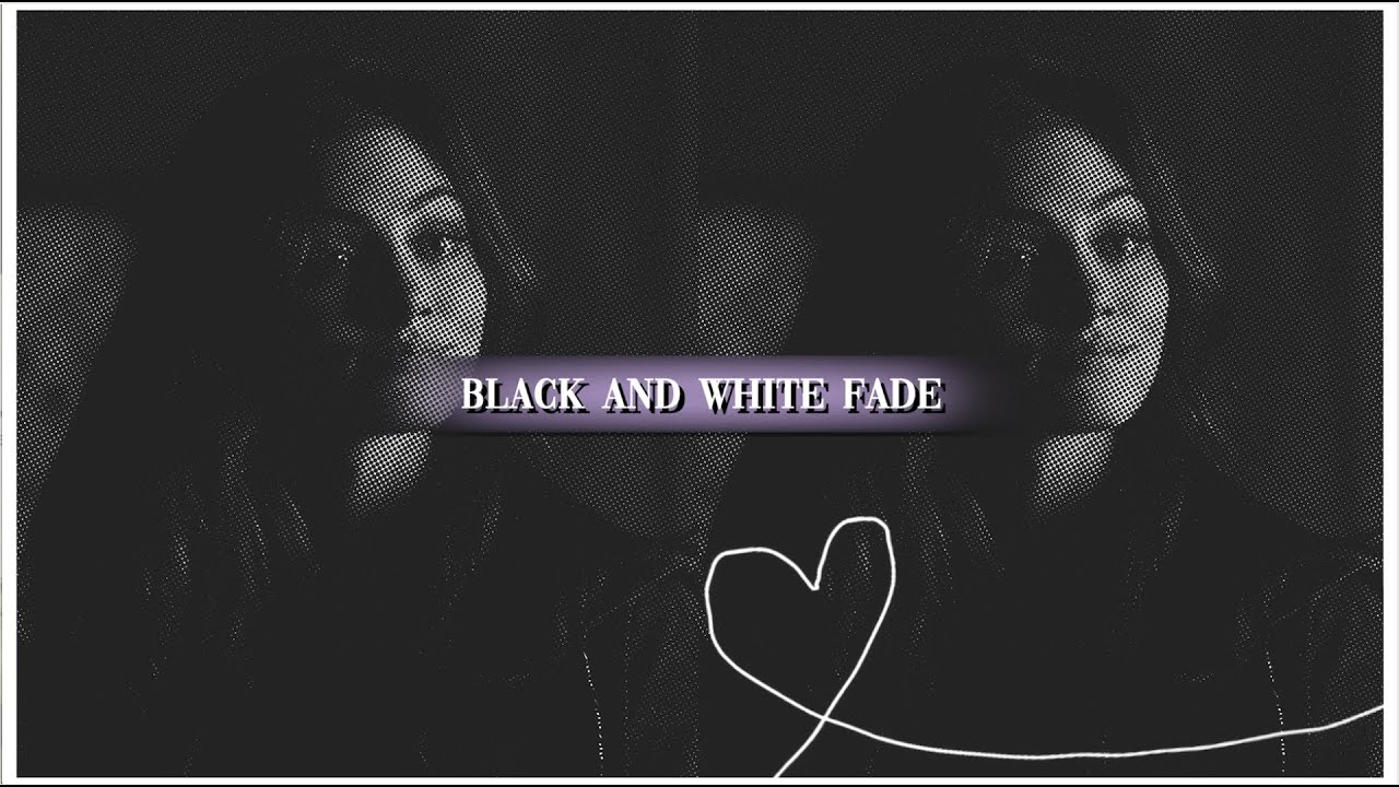black and white fade after effects transition - YouTube