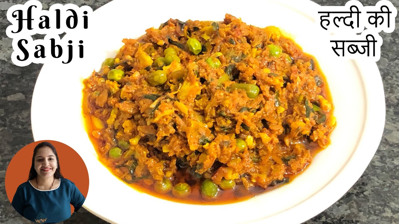 Haldi sabji | Haldi ki Sabji Recipe | Haldi Ki Sabzi recipe | हल्दी की ...
