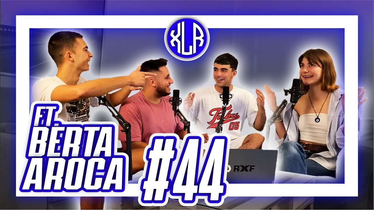 Xapa La Ràdio #44 | ft. BERTA AROCA - YouTube