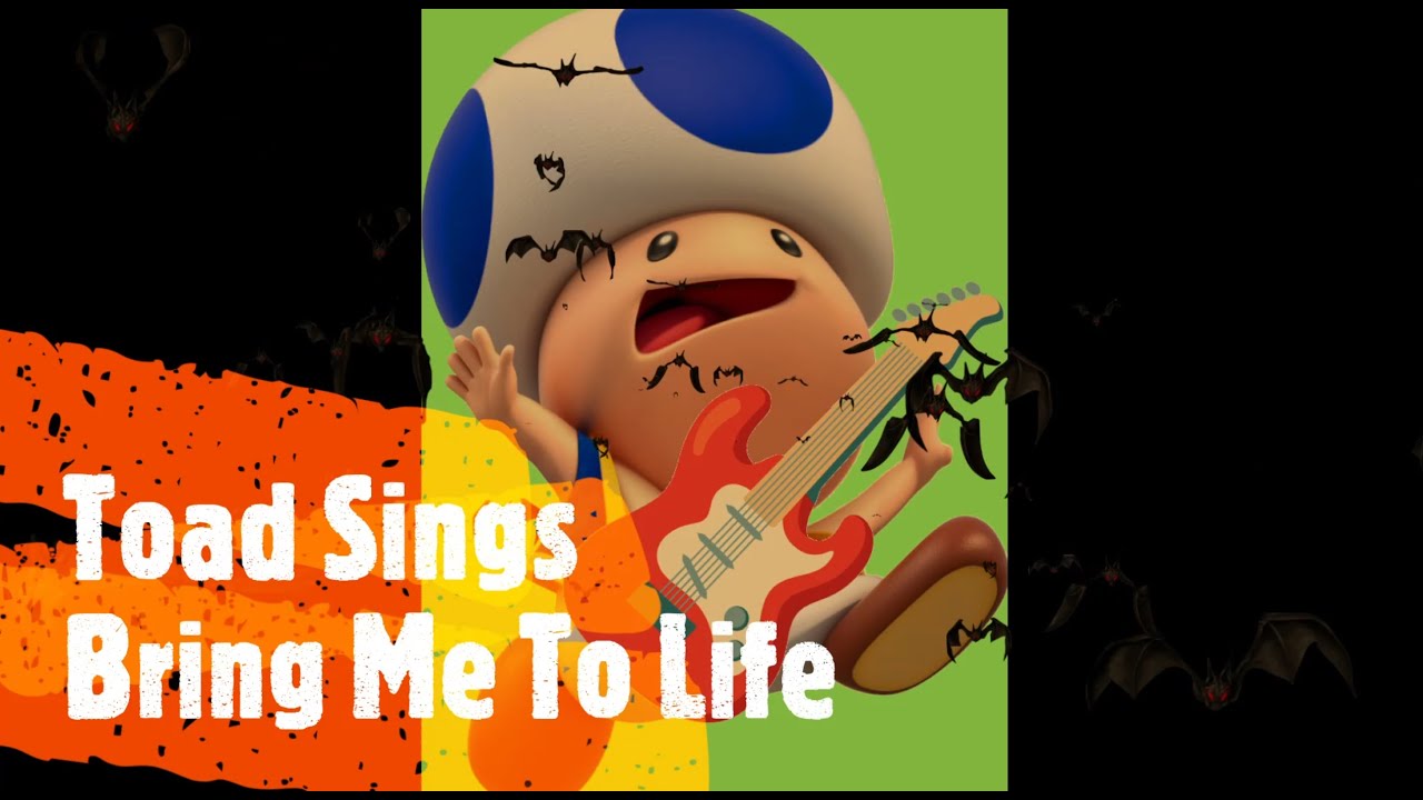 Toad Sings Bring Me To Life - YouTube