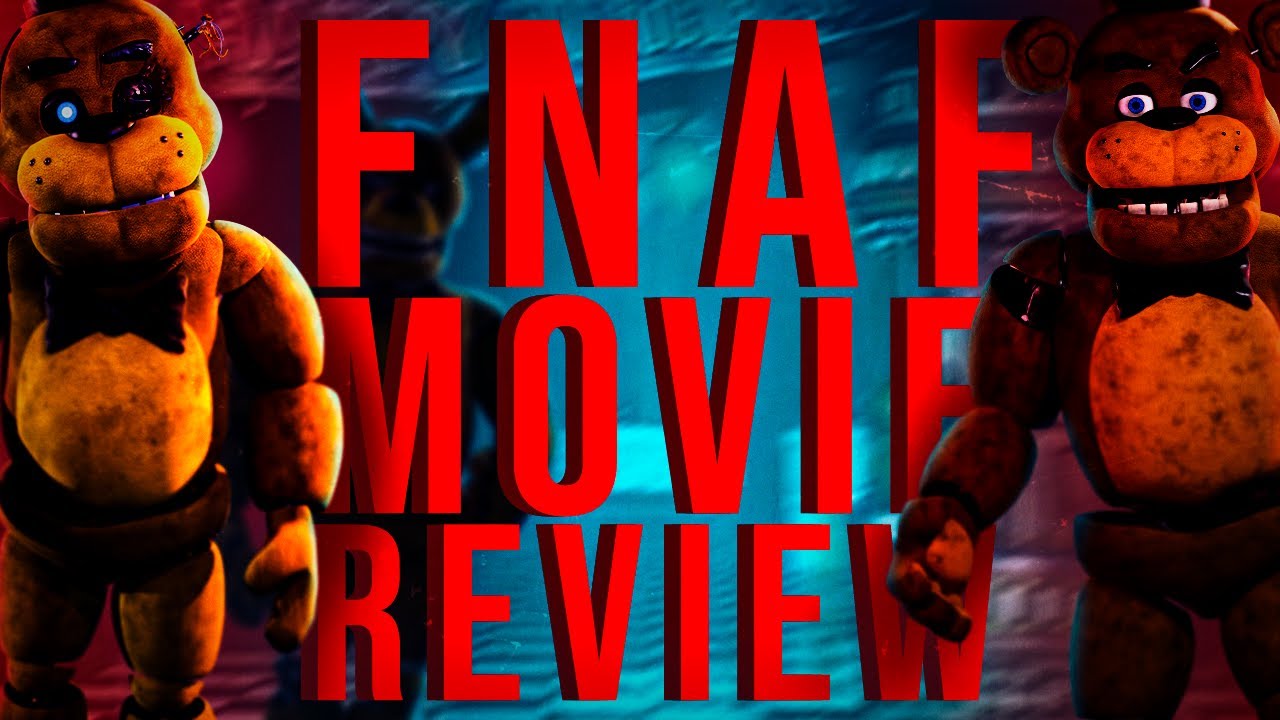 FNAF Movie Review | IT'S FNAFING TIME - YouTube