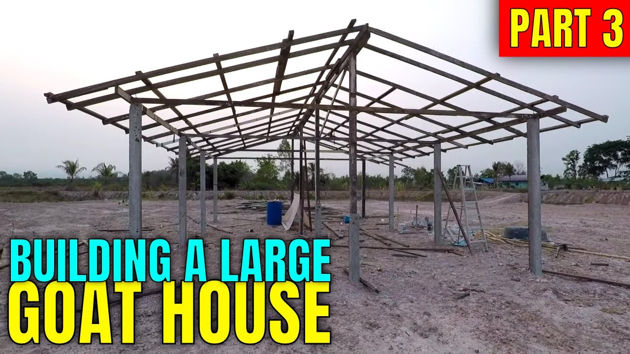 How To BUILD A GOAT HOUSE - Part 3 - YouTube