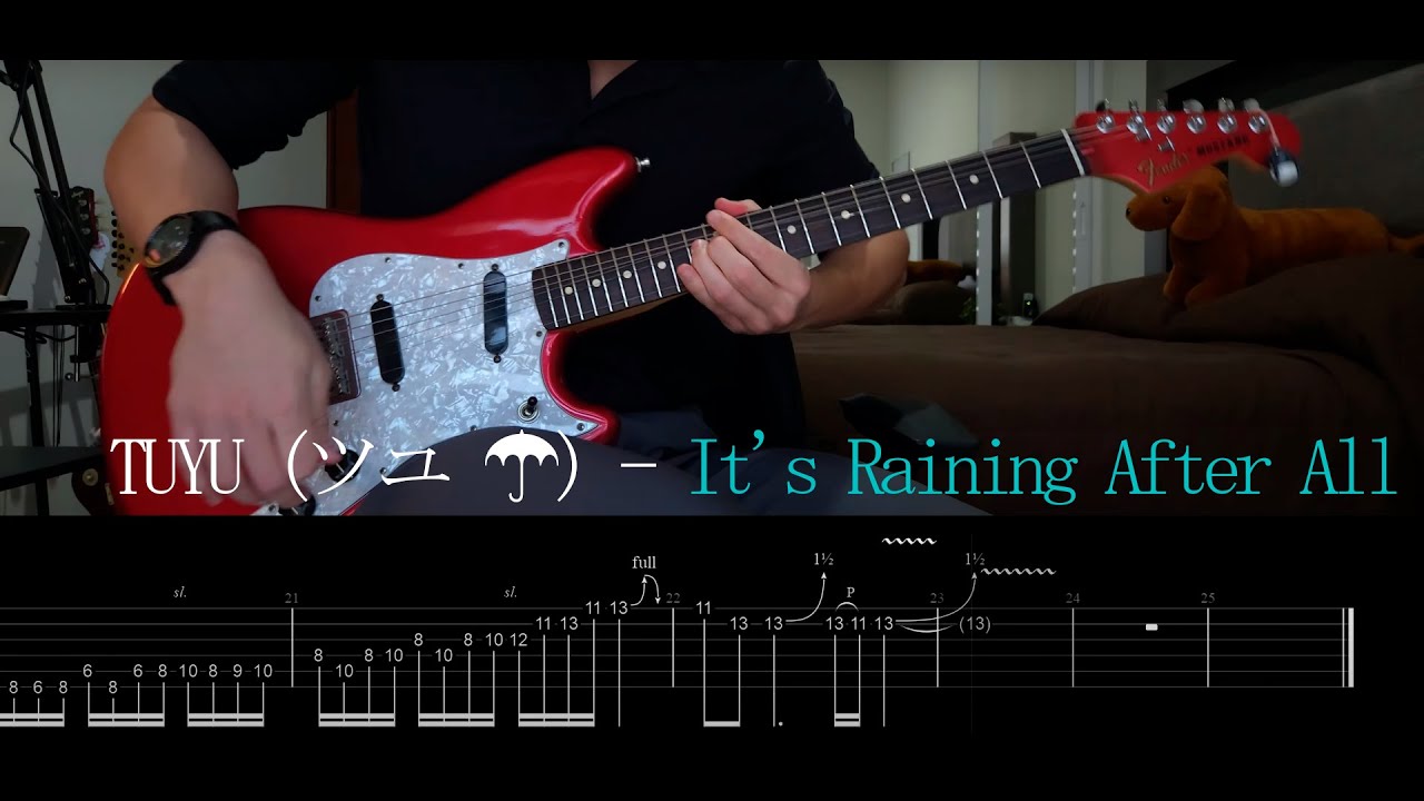[TABS] TUYU【It's Raining After All (やっぱり雨は降るんだね) SOLO】Guitar Cover ...