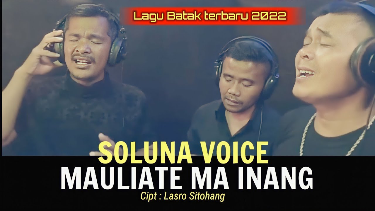 MAULIATE MA INANG - SOLUNA VOICE (OFFICIAL VIDEO) - YouTube