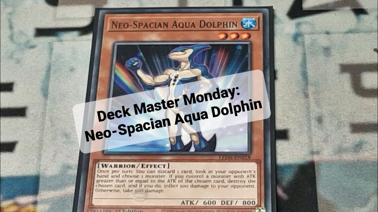 Deck Master Monday: Neo-Spacian Aqua Dolphin - YouTube