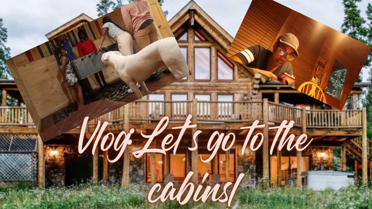 Vlog: Let's go to the cabins - YouTube