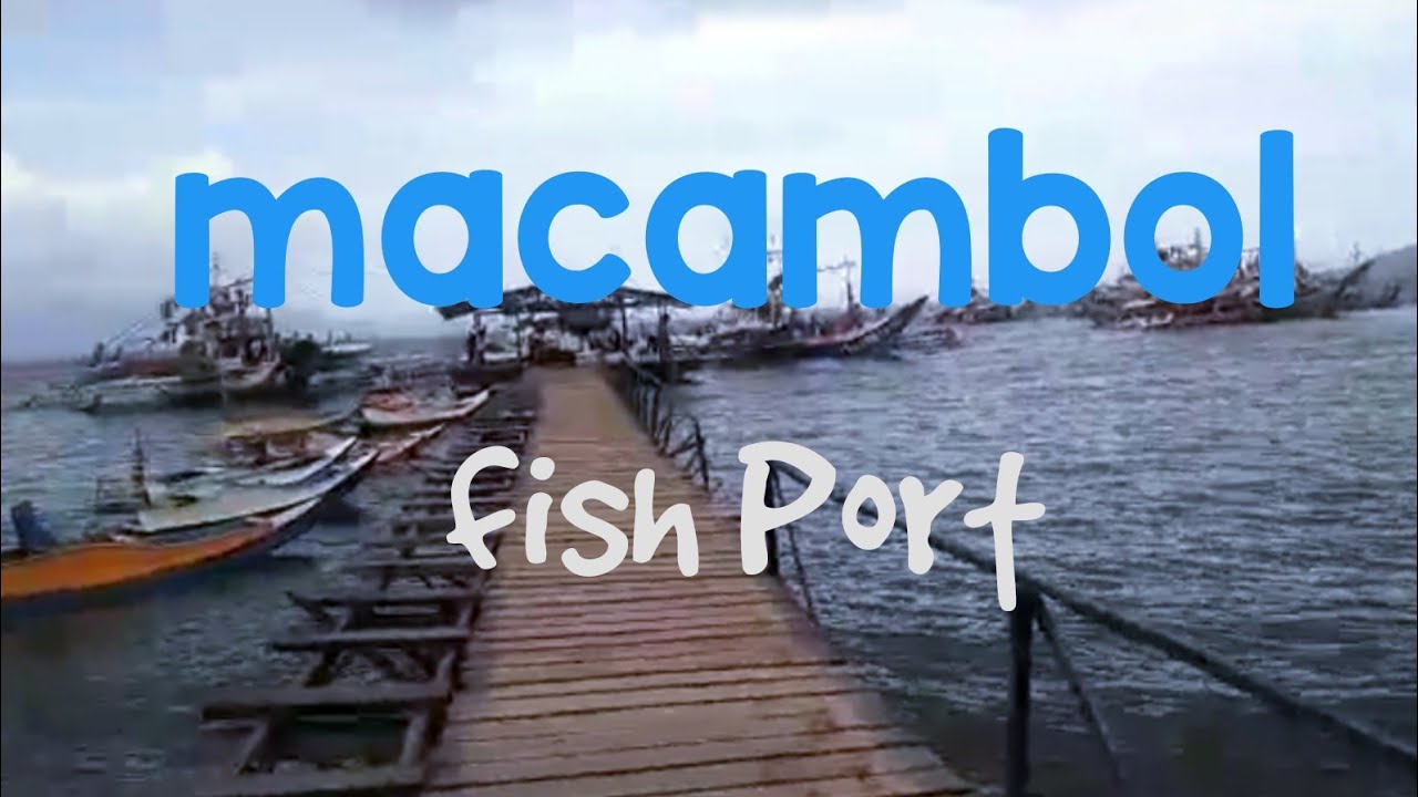 At macambol fish port Mati Davao Oriental/Meriam Polancos - YouTube