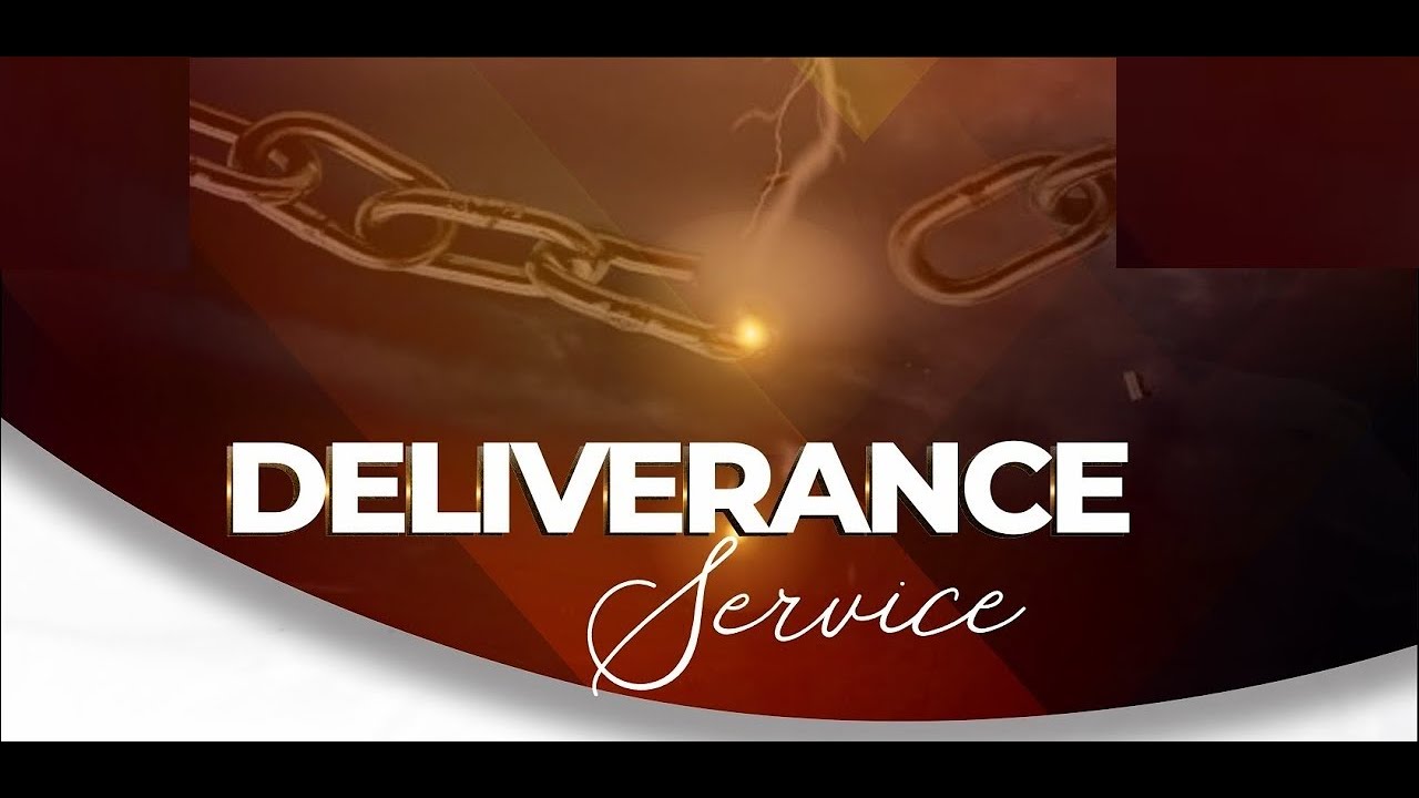 Deliverance Service - YouTube