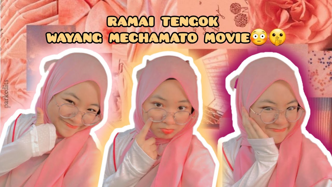 TENGOK WAYANG MECHAMATO MOVIE BEST SANGAT😍👍🏻 - YouTube