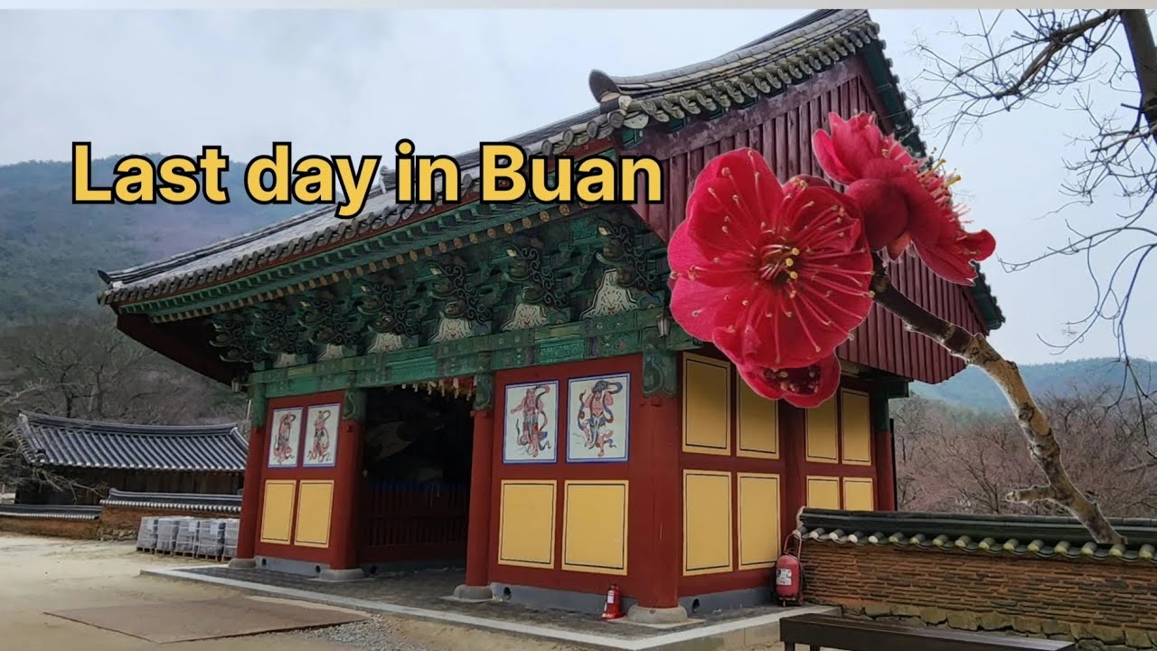(Part 3) Last day of our trip to Buan-Gun, a beautiful city in Korea # ...