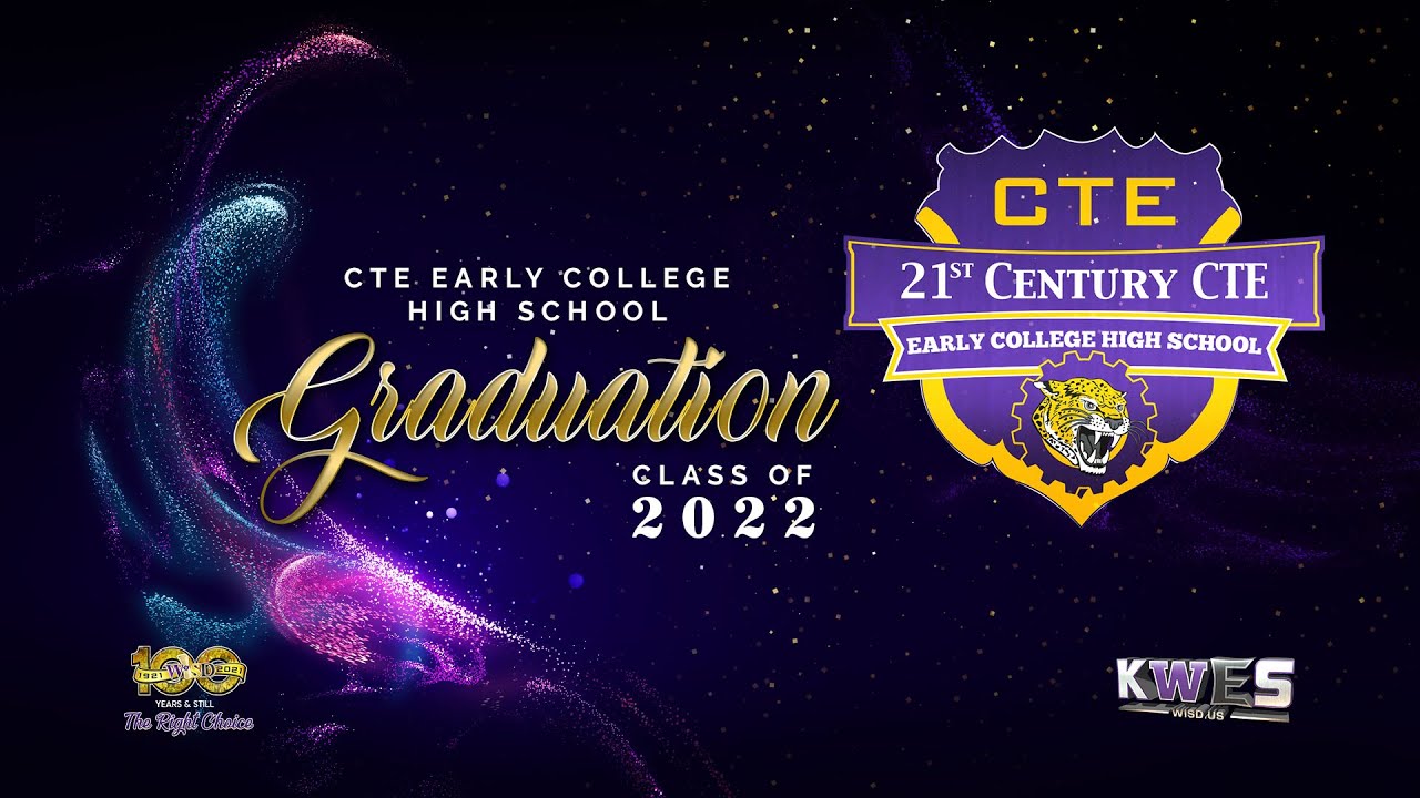 CTE Early College High School Graduation - Class of 2022 - YouTube