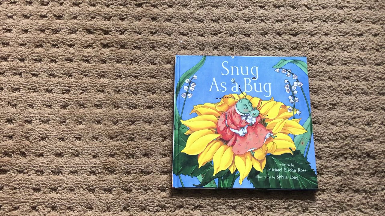Snug as a Bug read aloud - YouTube