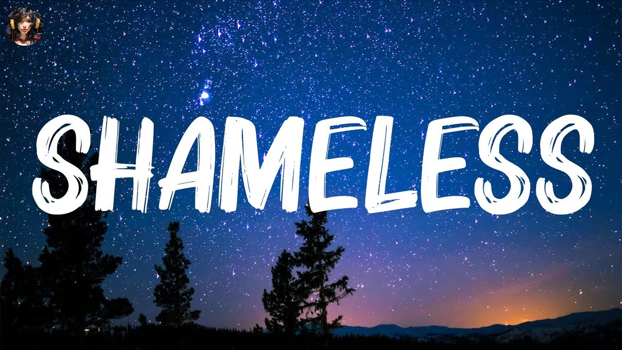 Shameless (Lyrics) - Camila Cabello,Olivia-Rodrigo,Lewis Capaldi ...
