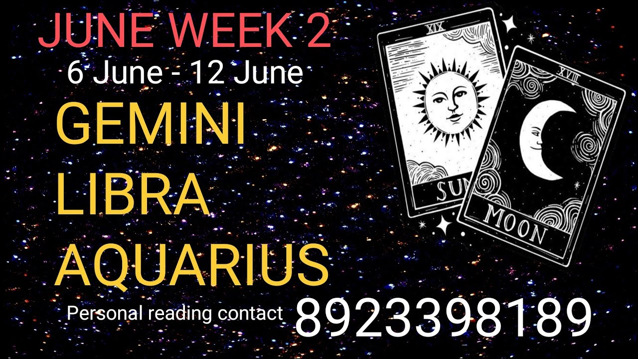 June week 2 : Gemini, Libra, Aquarius - YouTube
