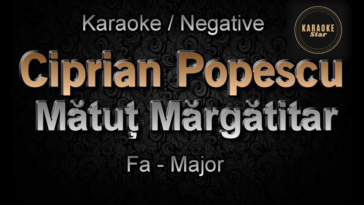 Cipri Popescu 🔔 Măruț,mărgăritar ️ // Karaoke // Negative // Fa - Major ...