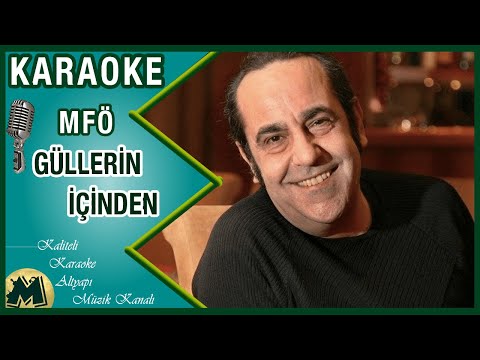 Güllerin İçinden Canım / Mazhar Fuat Özkan (MFÖ) / KARAOKE (ALTYAPI) MÜZİK