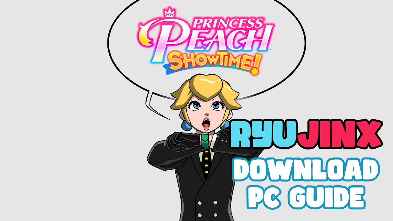 How To Download Princess Peach Showtime! on PC [YUZU][RYUJINX] FULL ...