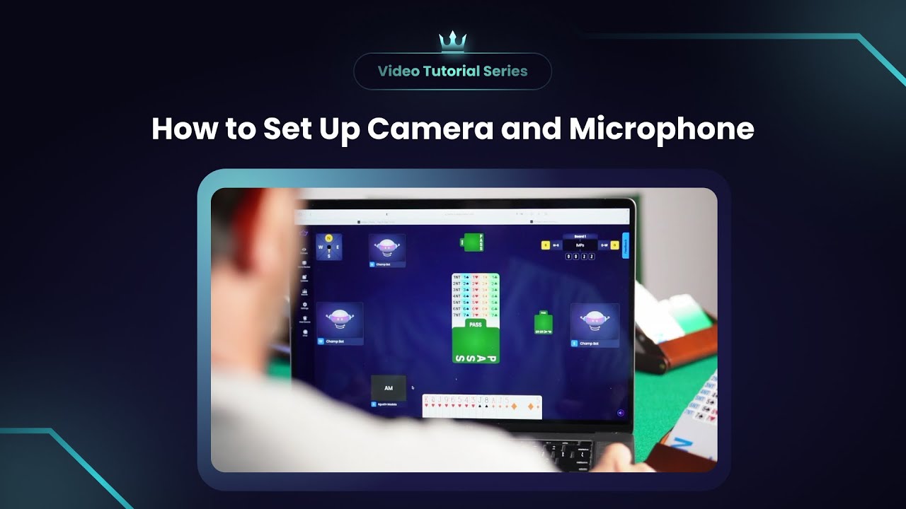 Bridge Champ Guide: How to Set Up Camera and Microphone - YouTube