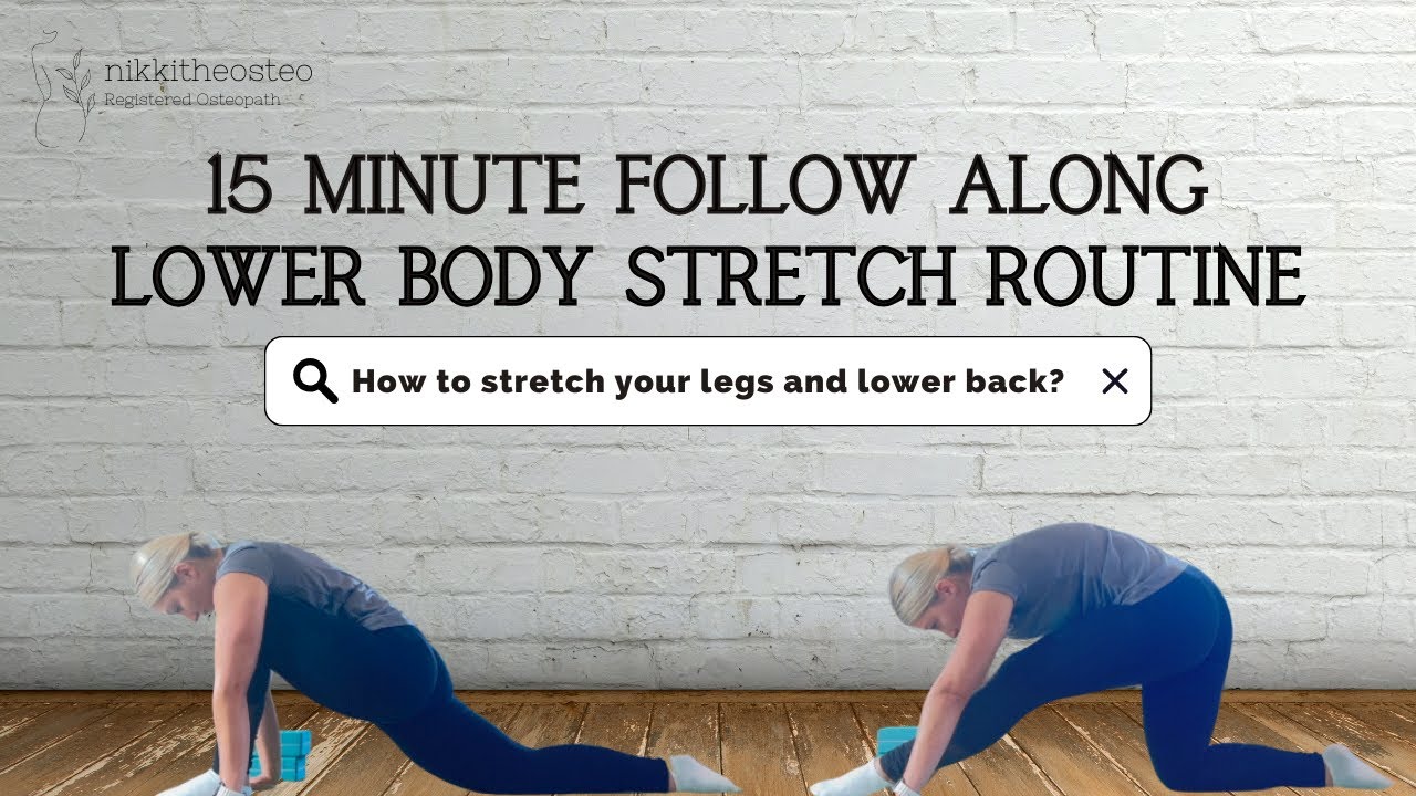How to stretch your legs and lower back? | 15 Minute Lower Body Stretch ...
