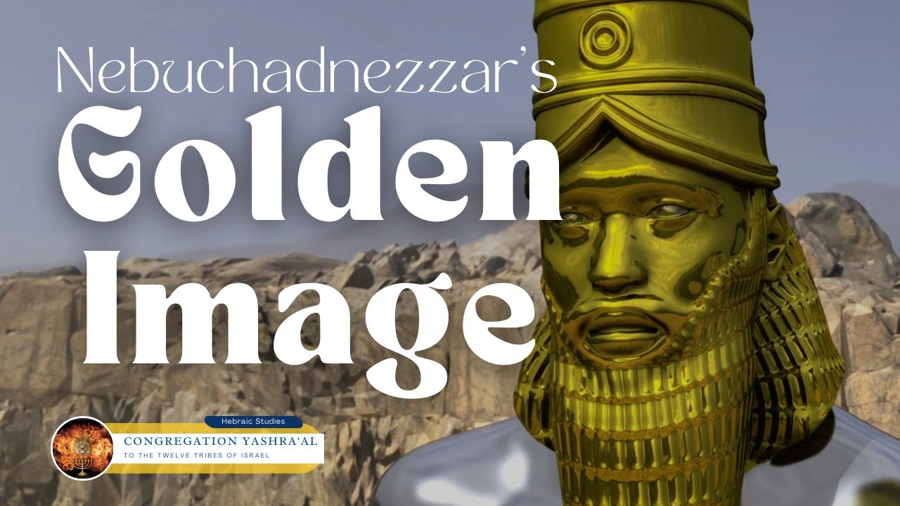 Daniel 2-3: Nebuchadnezzar's Golden Image - YouTube