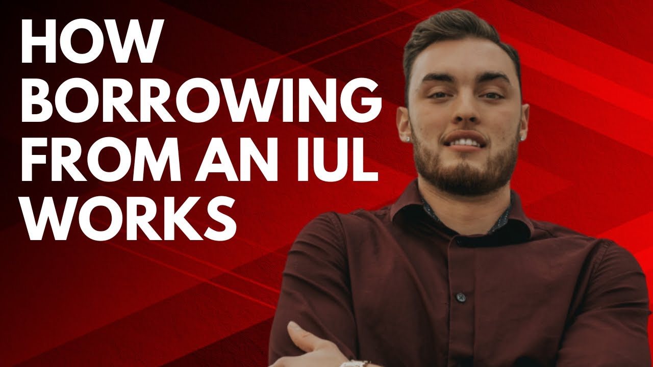 How Borrowing From Your IUL ACTUALLY Works (Updated 2023) - YouTube
