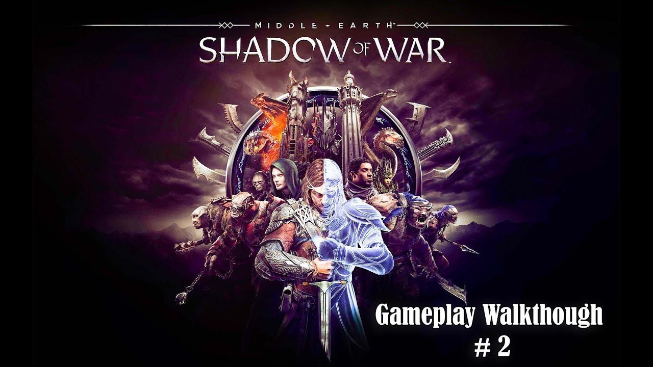 Shadow Of War |Gameplay Walkthrough 2| #gaming #lordoftherings - YouTube