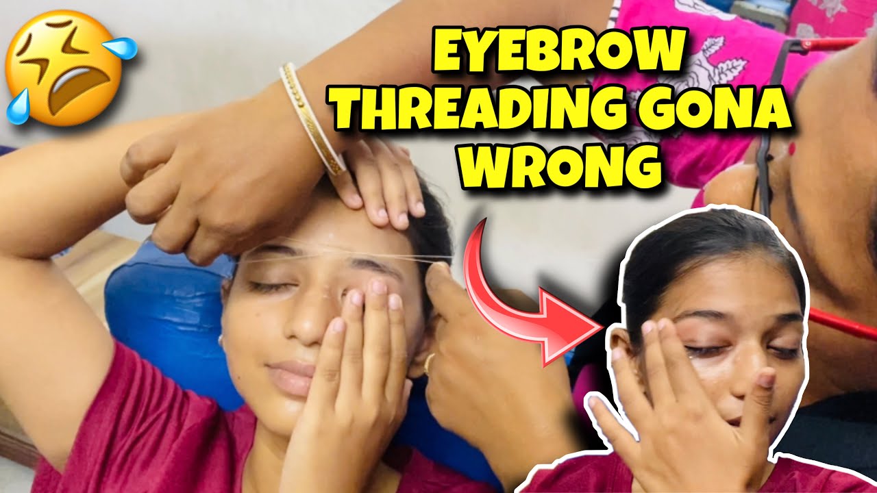 I will never do eyebrow threading again 😫😫😫 Eyebrow Threading Gona ...