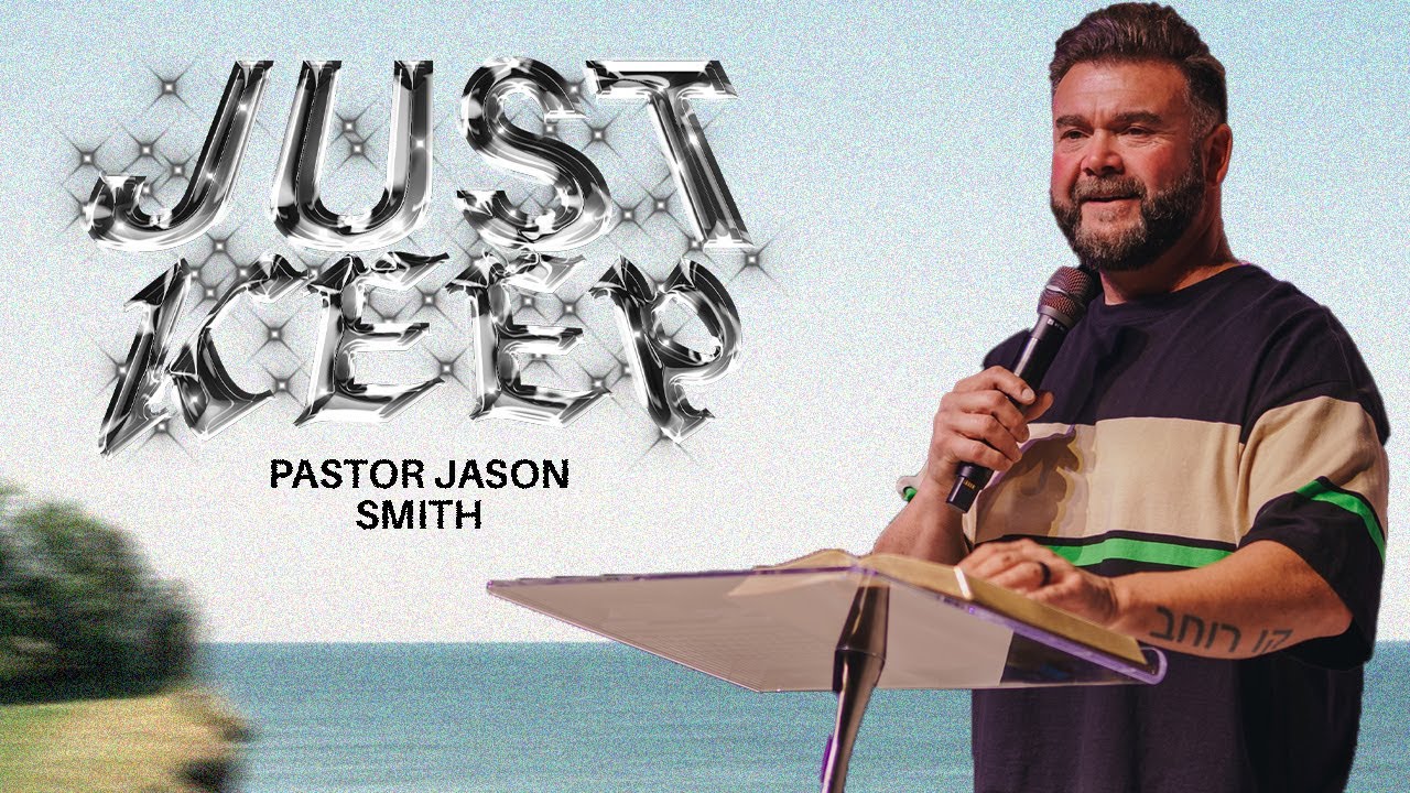 JUST KEEP...CONSISTENCY CONSTRUCTS | PASTOR JASON SMITH - YouTube