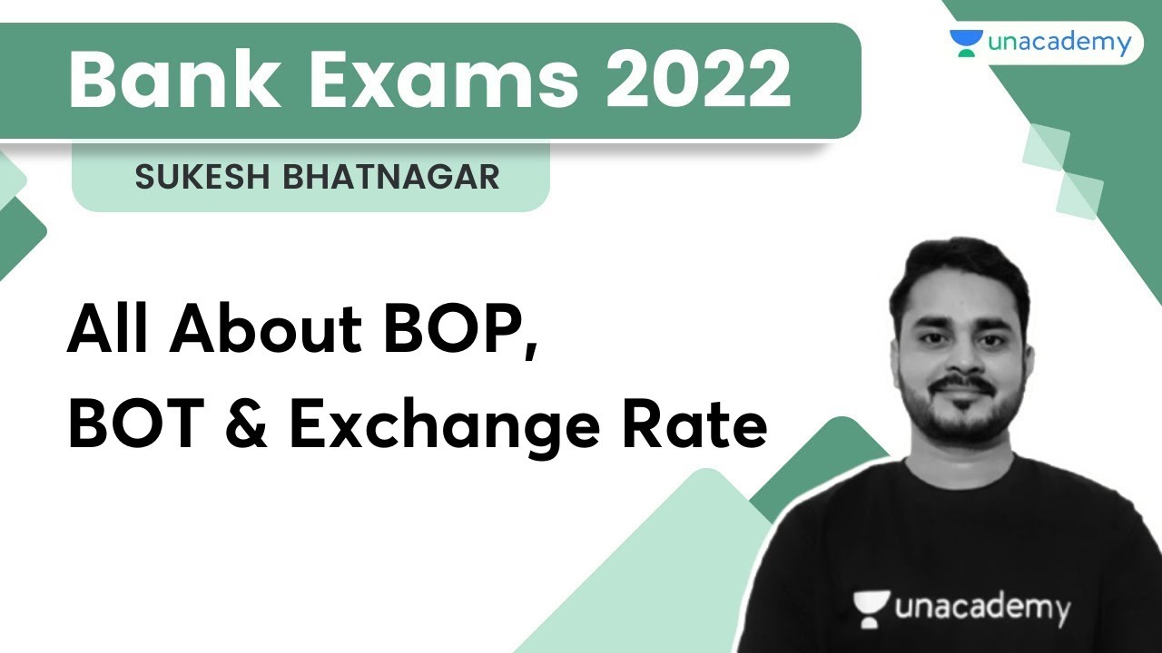 All about BOP, BOT & Exchange Rate | Sukesh Bhatnagar | The Bankers ...