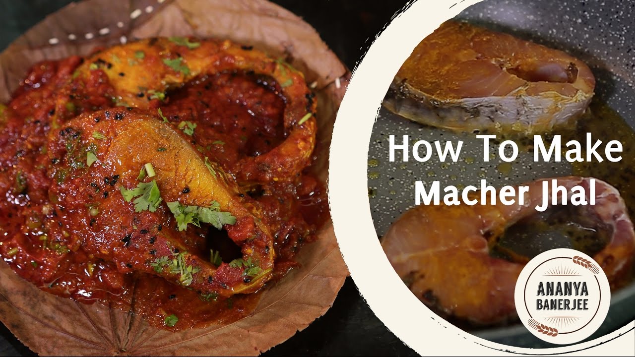 How to make Macher Jhal - Ananya's Bong Kitchen - YouTube