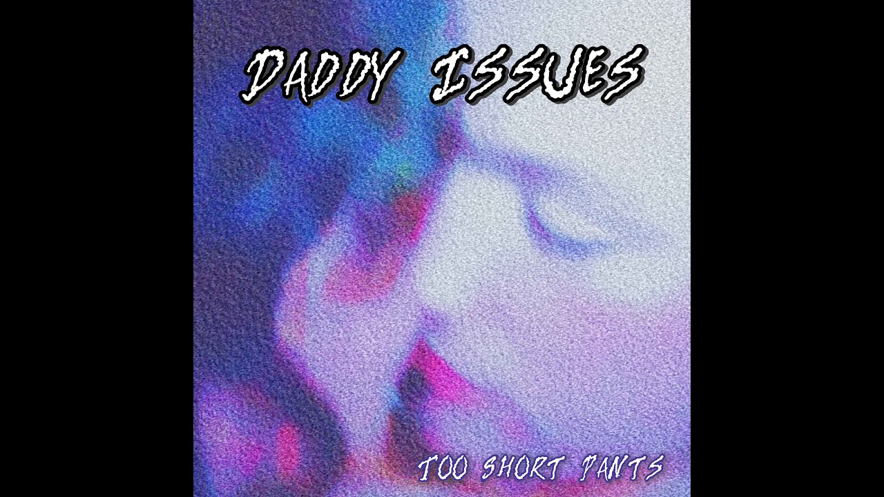 Daddy Issues [Official Lyric Video] - YouTube