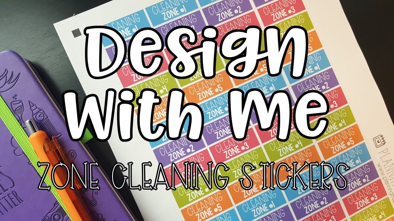 How to Make Planner Stickers | Design With Me- Free Zone Cleaning ...