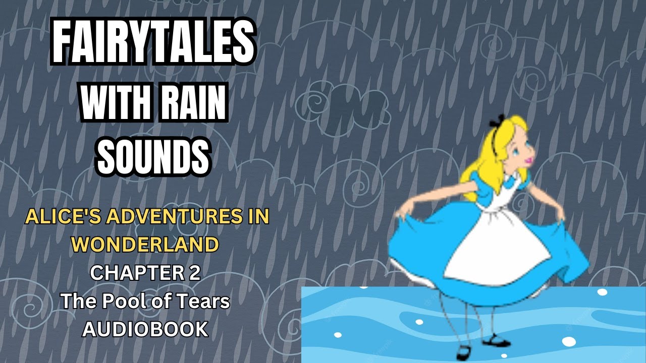 📚Fairytales With Rain Sounds: English Story Telling | Alice's ...
