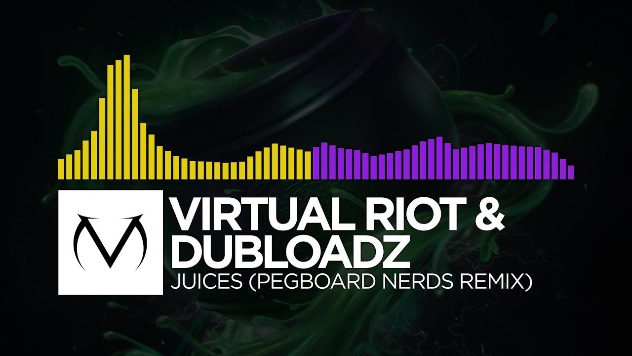 [Electro/Dubstep] - Virtual Riot & Dubloadz - Juices (Pegboard Nerds ...
