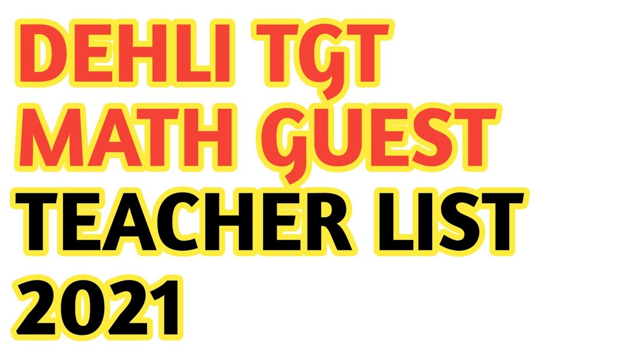 DSSSB TGT MATH GUEST TEACHERS MERIT LIST 2021 | DOE GUEST TEACHER MERIT ...